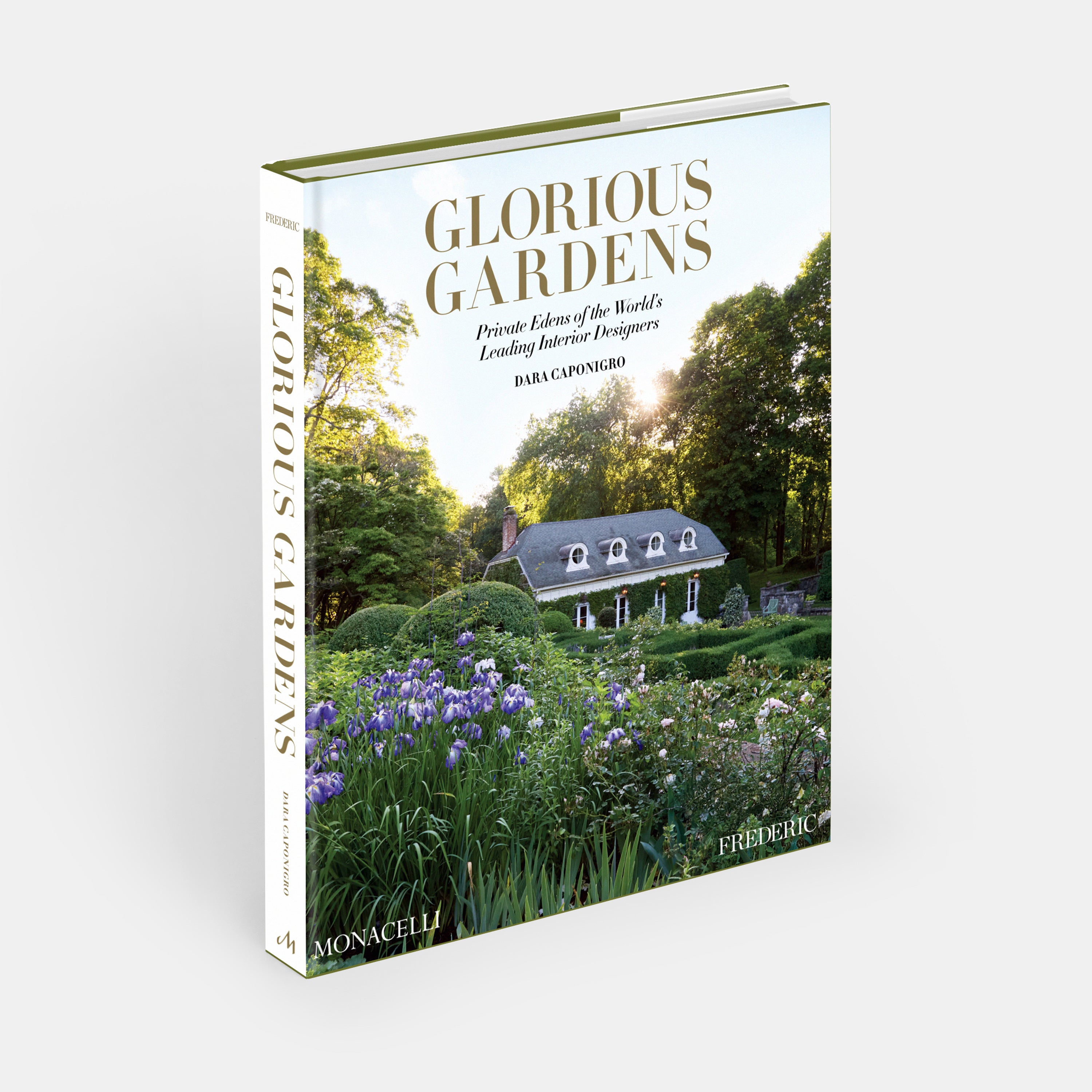 Glorious Gardens: Private Edens of the World's Leading Interior ...